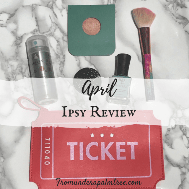 April Ipsy Review > From Under a Palm Tree