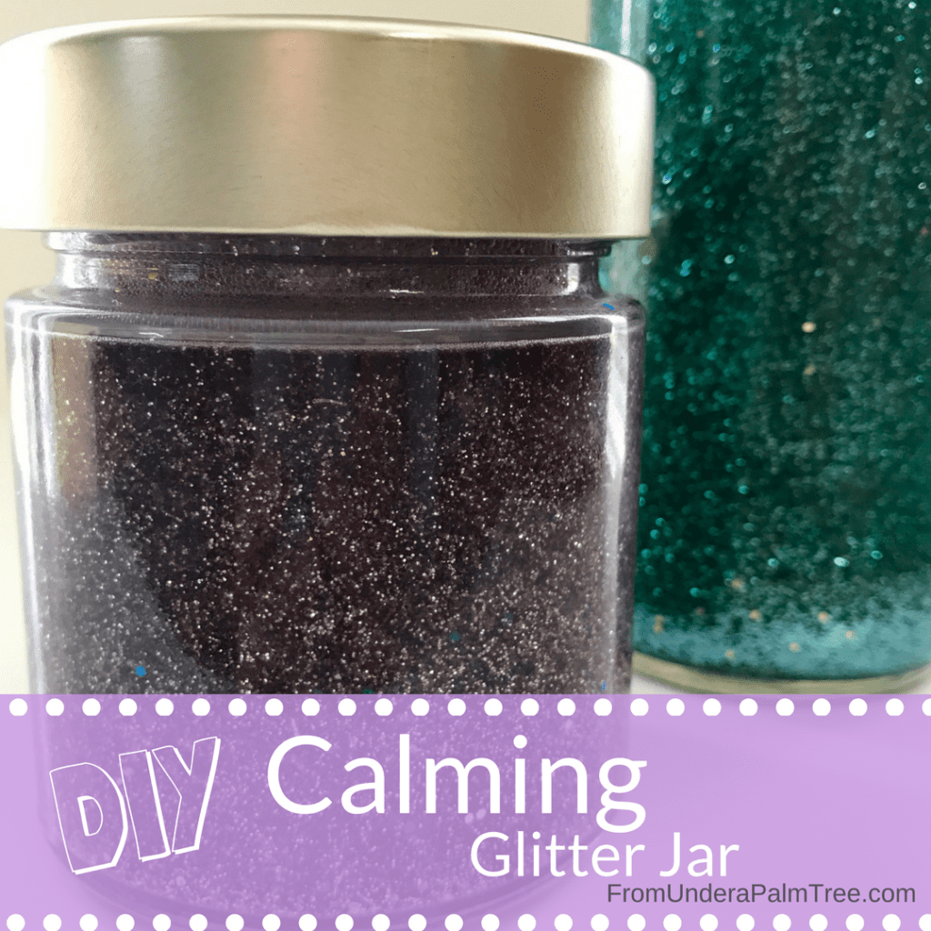 DIY Calming Glitter Jar > From Under a Palm Tree