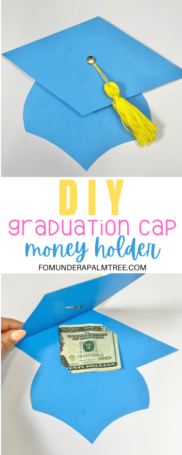 DIY Graduation Cap Money Holder > From Under a Palm Tree