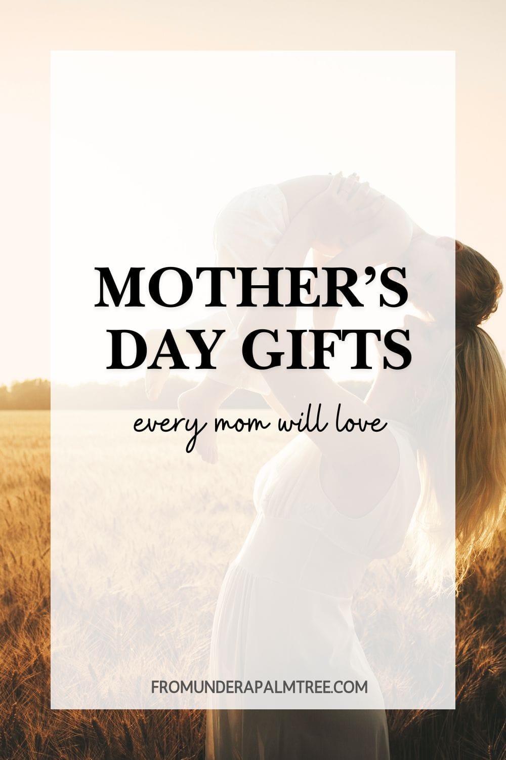 Mother S Day Gifts Every Mom Will Love From Under A Palm Tree